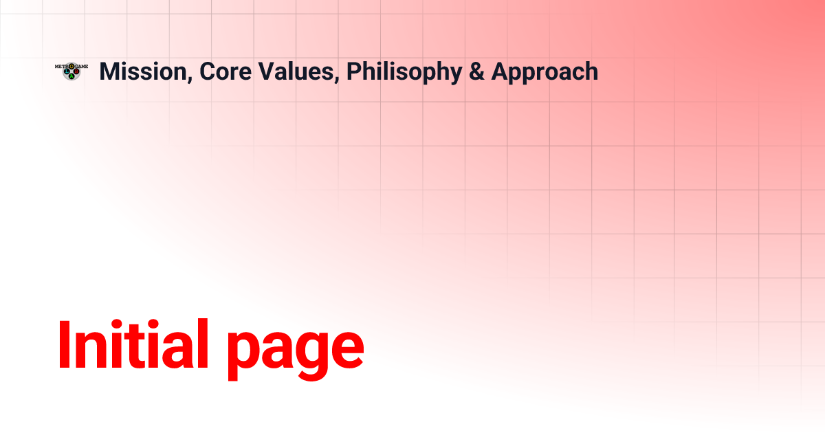 Initial page | Mission, Core Values, Philisophy & Approach